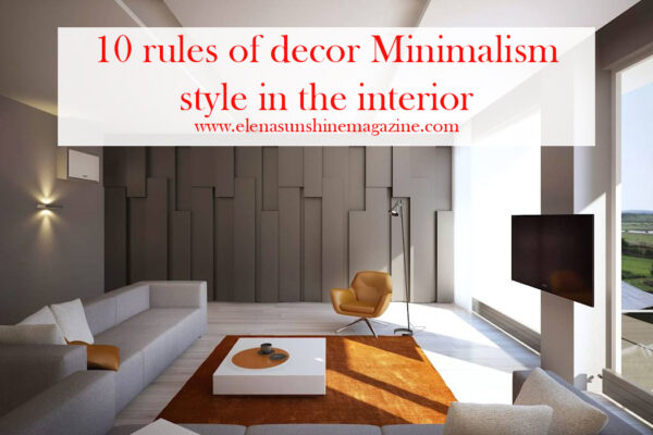 10 rules of decor Minimalism style in the interior - Elena Sunshine ...