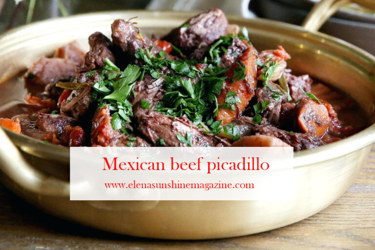 Mexican beef picadillo - Elena Sunshine Magazine®