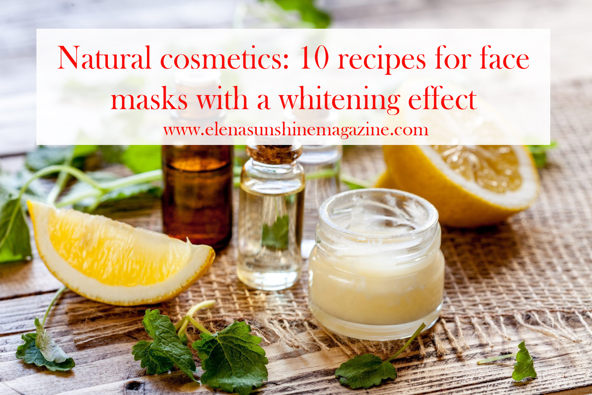 Natural cosmetics: 10 recipes for face masks with a whitening effect ...