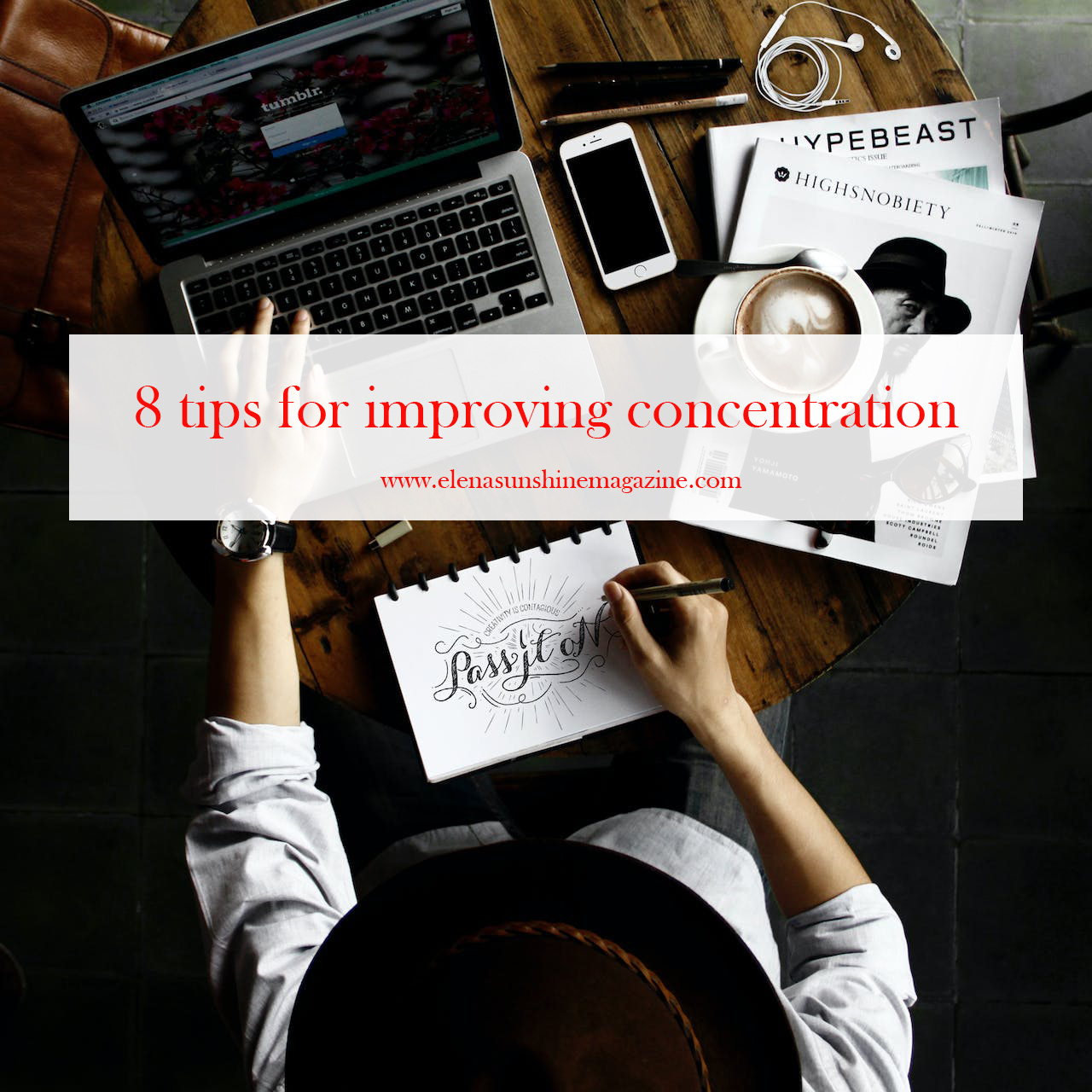 8 tips for improving concentration - Elena Sunshine Magazine®